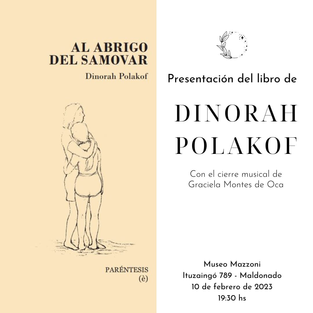 Presentación del libro: "Al abrigo del Samovar" de Dinorah Polakof ...
